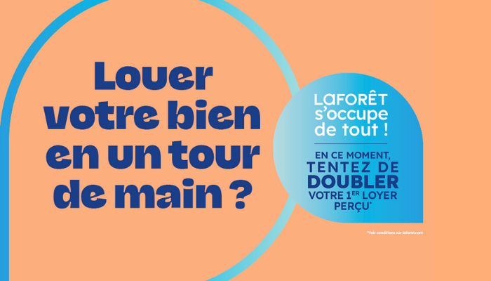 Louer mon bien en un tour de main - Actualités ⇔ Laforêt Immobilier